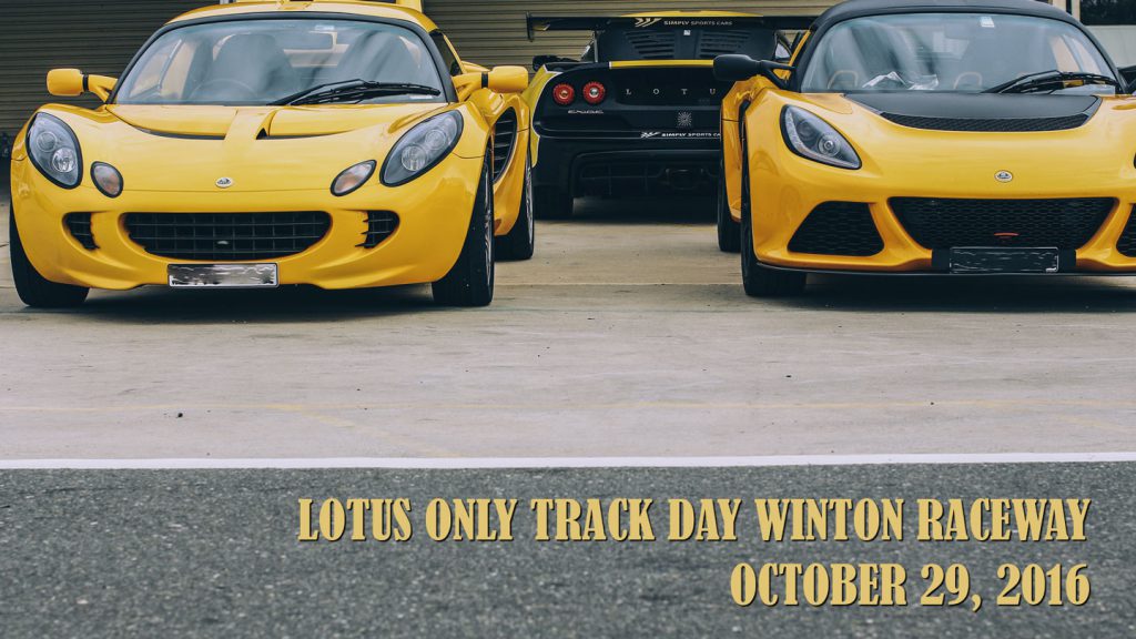 October 29 Lotus Only Track Day at Winton Raceway